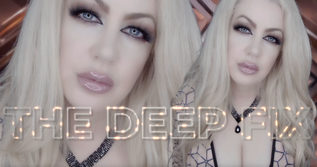 The DEEP Fix - 😍 Goddess Zenova's Erotic Mind Fuck Den 😈